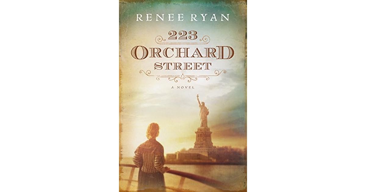 223 Orchard Street by Renee Ryan