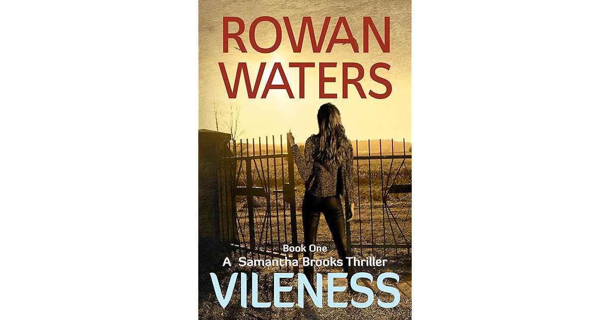Vileness (Samantha Brooks Thrillers Book 1) by Rowan Waters