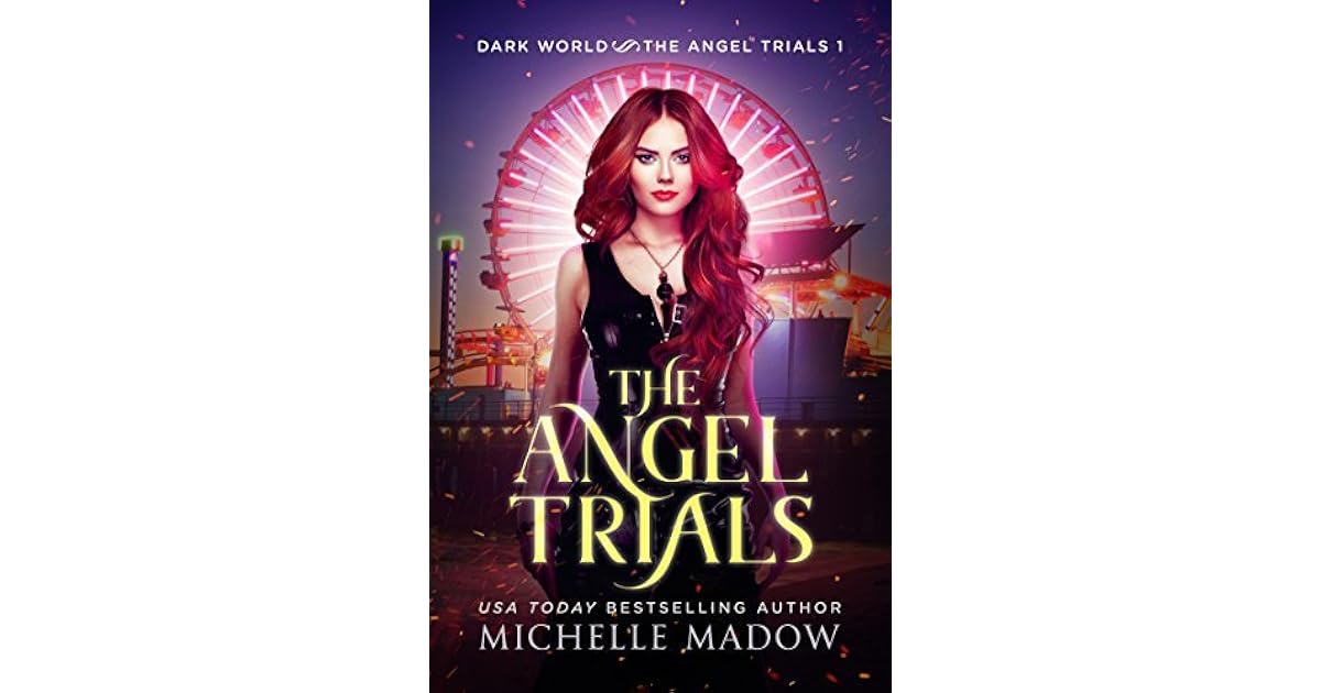 The Angel Trials by Michelle Madow