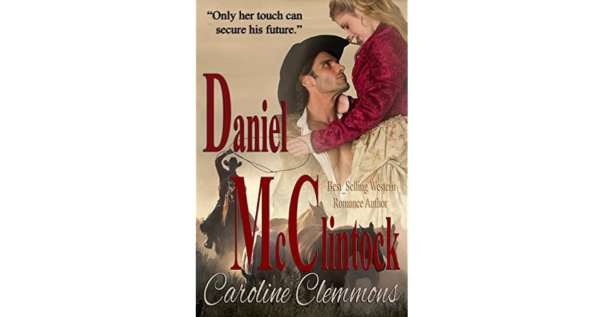 Daniel McClintock (McClintocks Book 4) by Caroline Clemmons