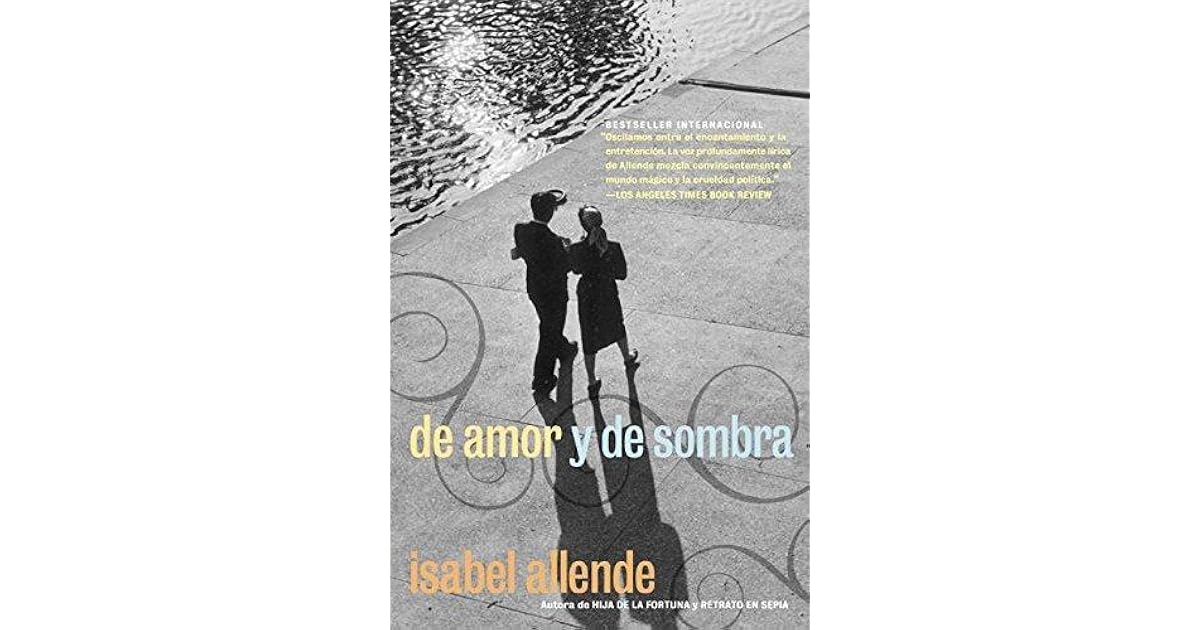 De amor y de sombra by Isabel Allende