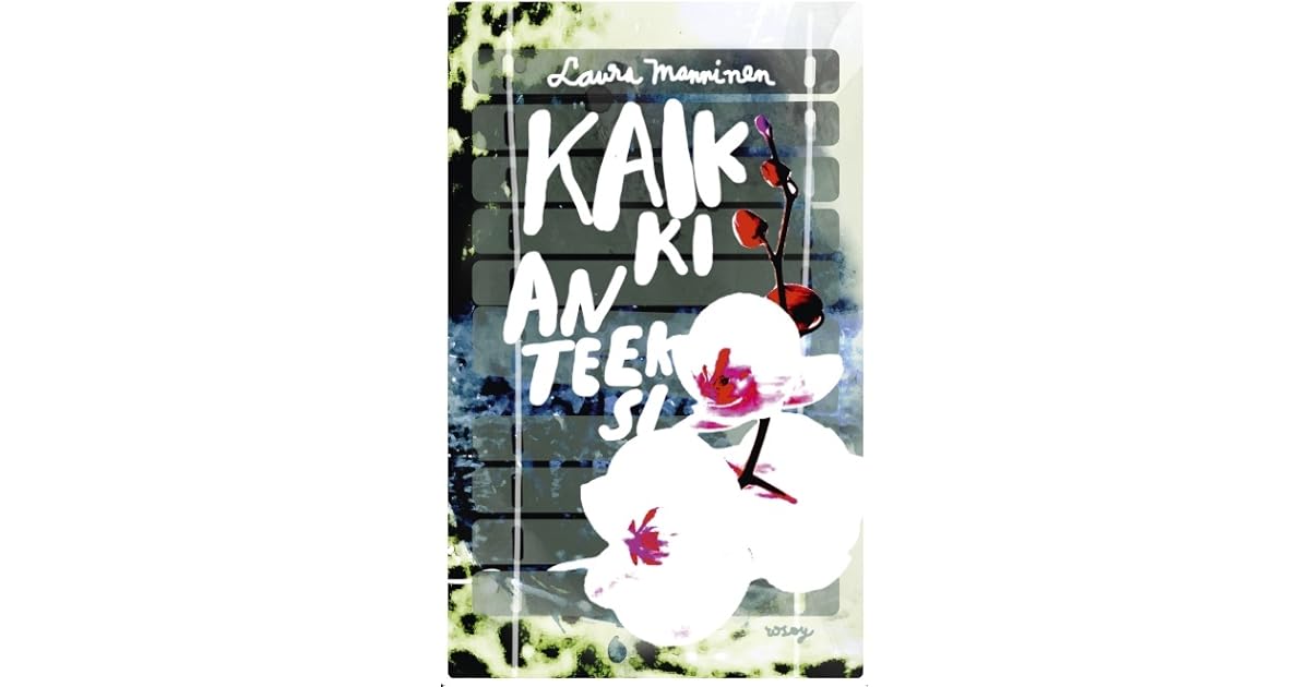 Kaikki anteeksi by Laura Manninen