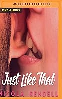 Just like That by Nicola Rendell