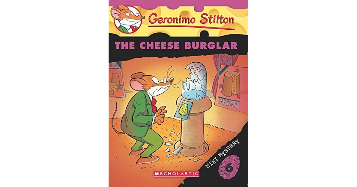 GS Mini Mystery #6: The Cheese Burglar by Geronimo Stilton
