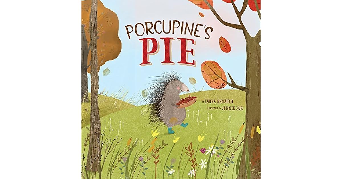 Porcupine's Pie by Laura Renauld