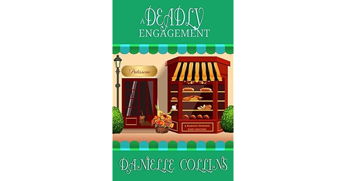 A Deadly Engagement by Danielle Collins