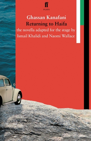 Returning to Haifa by Naomi Wallace