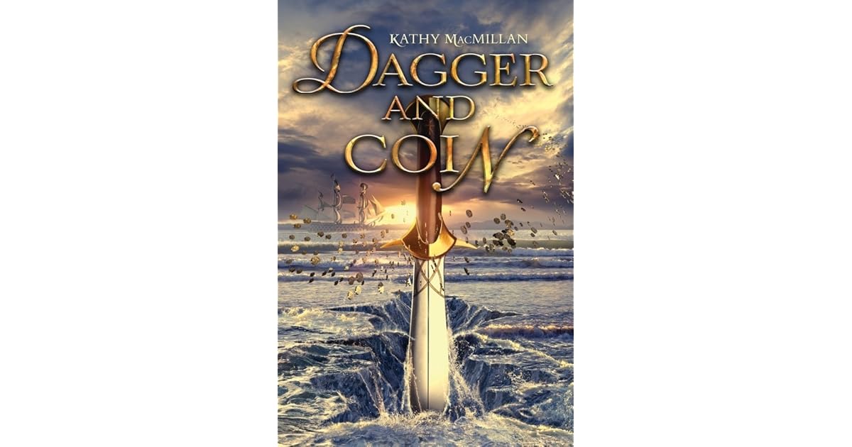 Dagger and Coin (Sword and Verse, #2) by Kathy MacMillan