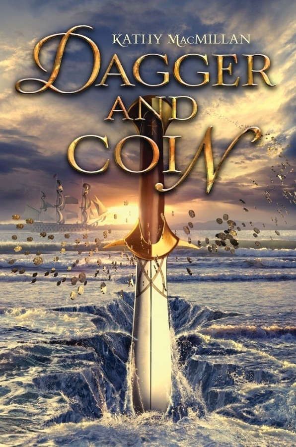 Dagger and Coin (Sword and Verse, #2) by Kathy MacMillan