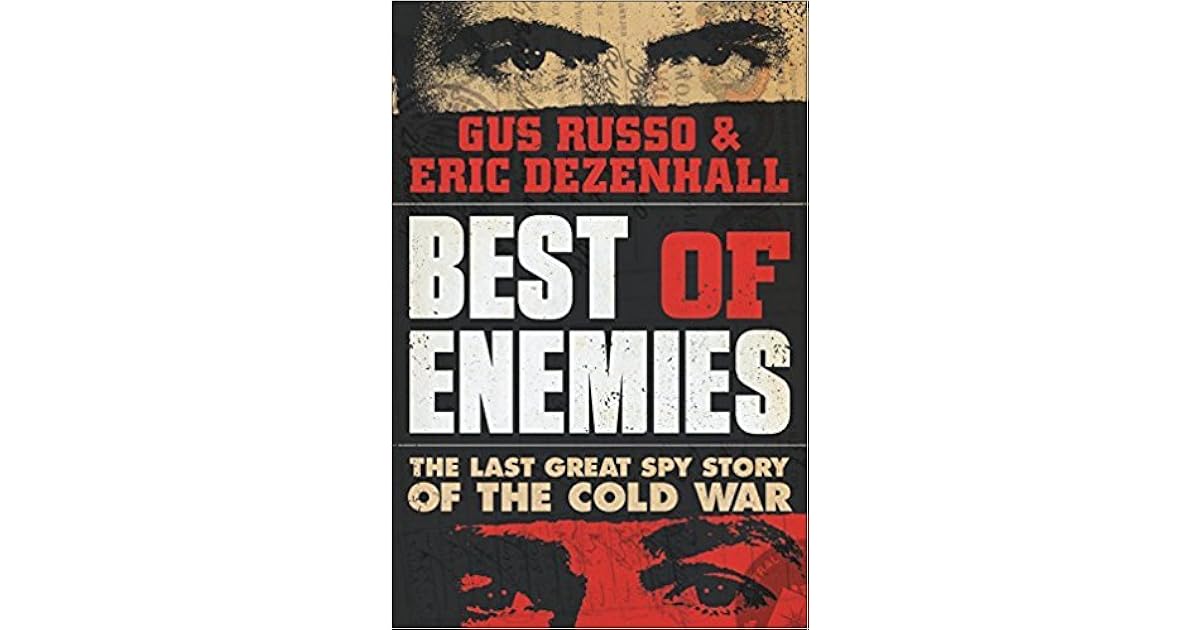 Book giveaway for Best of Enemies: The Last Great Spy Story of the Cold ...