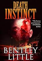 Death Instinct by Bentley Little