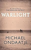 Warlight by Michael Ondaatje