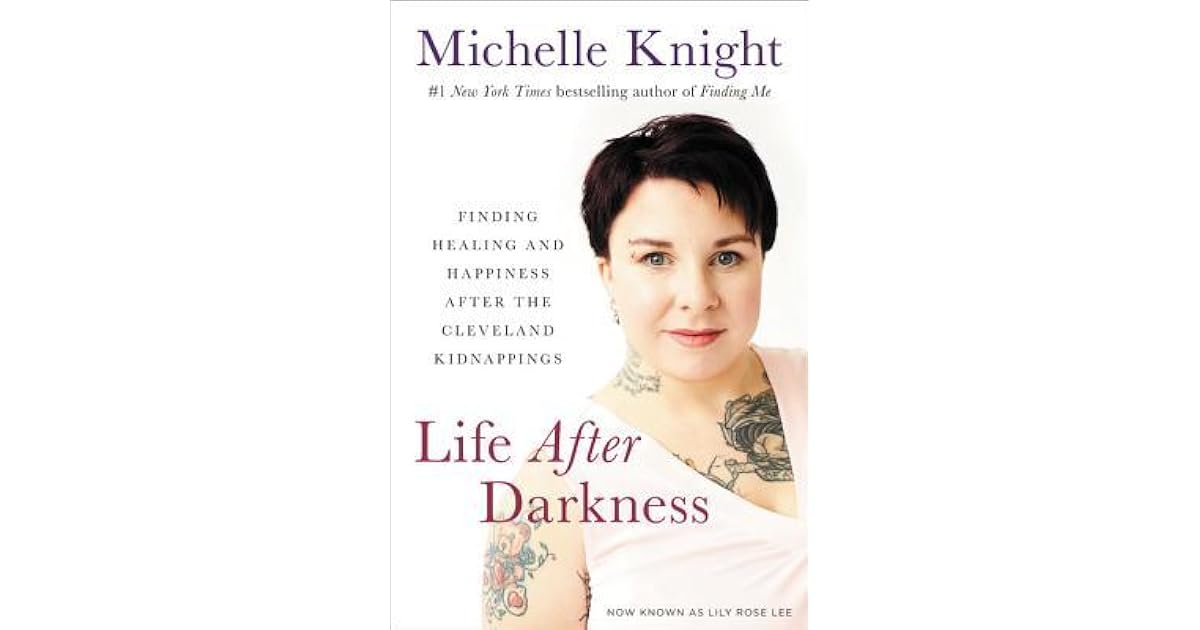 Life After Darkness: Finding Healing and Happiness After the Cleveland ...
