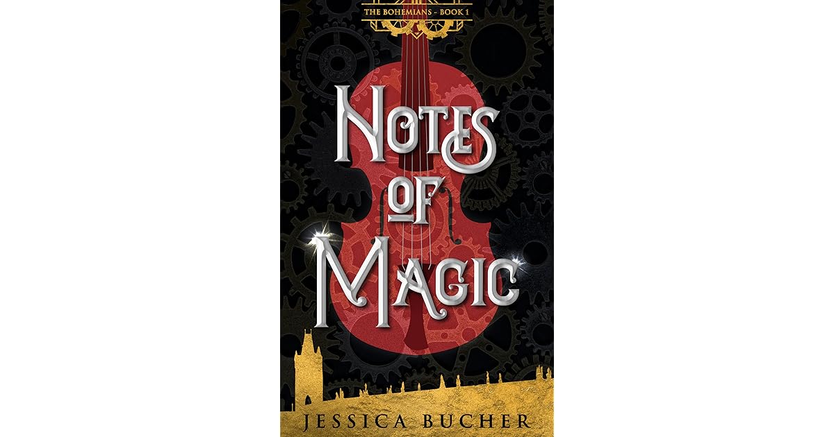 Notes of Magic (The Bohemians, #1) by Jessica Bucher