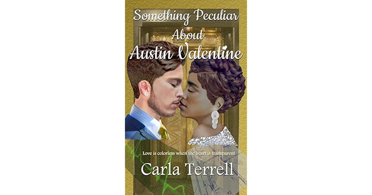 Something Peculiar About Austin Valentine: About Austin Valentine by ...