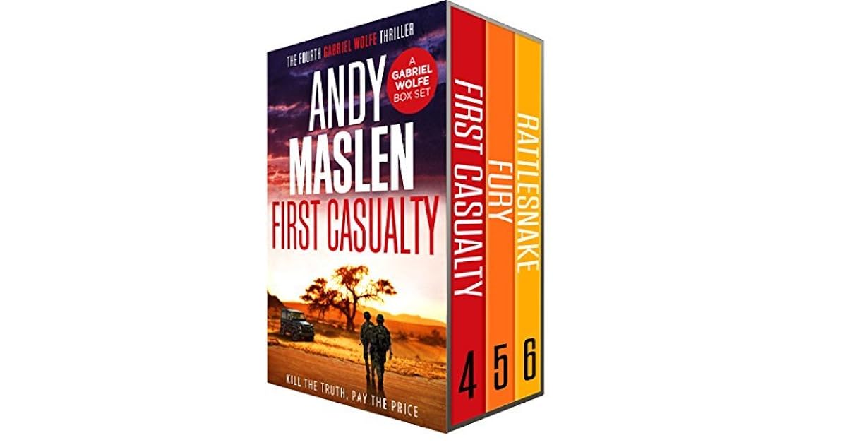 Gabriel Wolfe Boxset #2: First Casualty, Fury, Rattlesnake by Andy Maslen