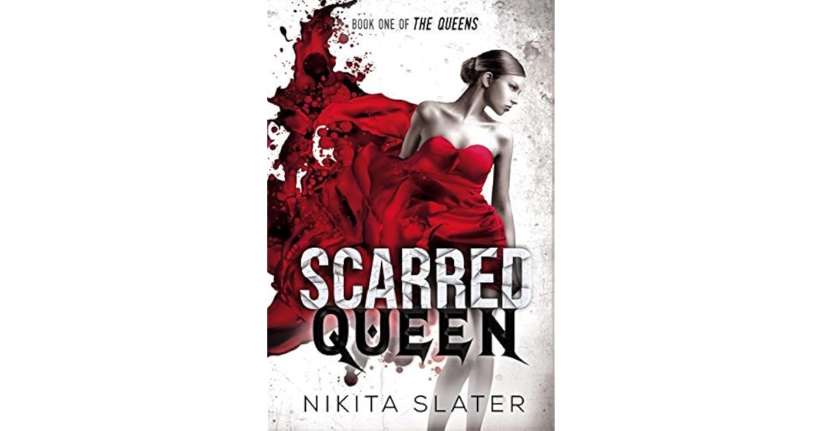Scarred Queen (The Queens, #1) by Nikita Slater