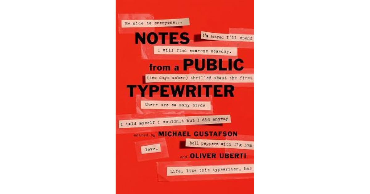 Notes from a Public Typewriter by Michael Gustafson