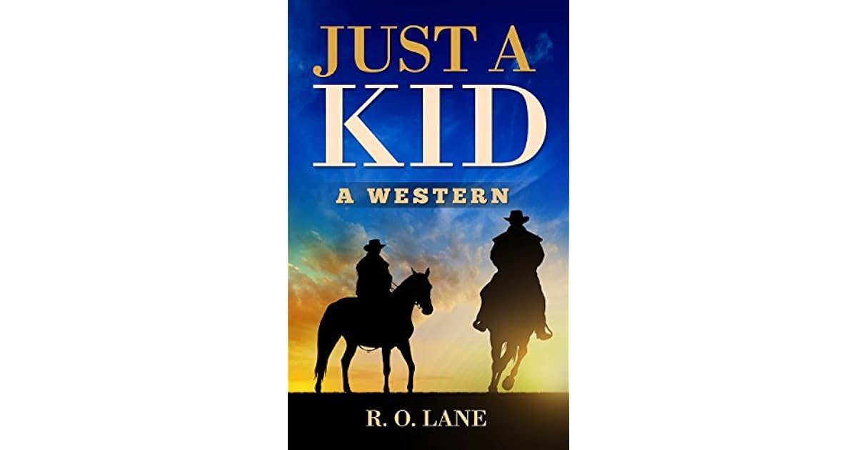 Just a Kid by R.O. Lane