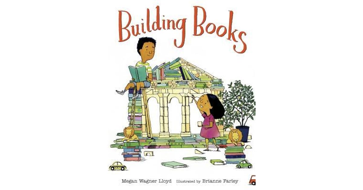 Building Books by Megan Wagner Lloyd