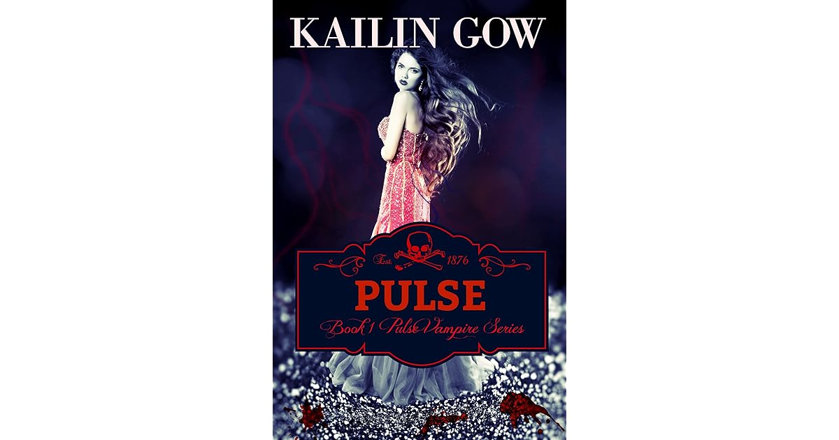 Pulse (Pulse, #1) by Kailin Gow
