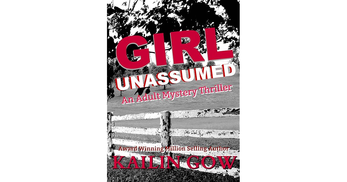 Girl Unassumed by Kailin Gow