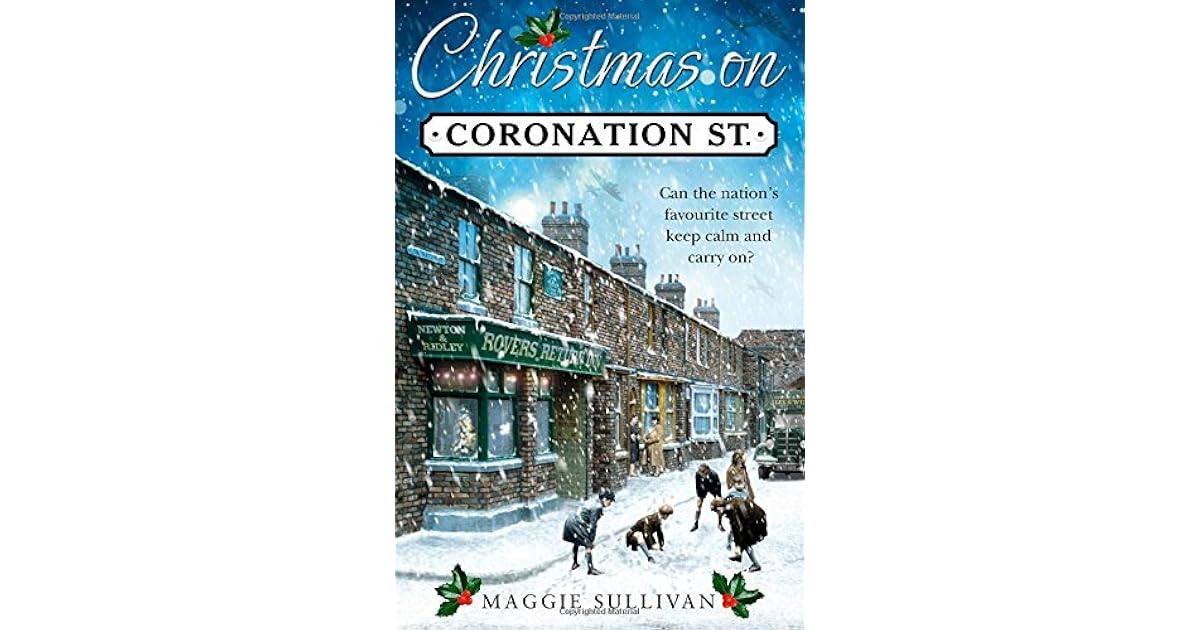 Christmas on Coronation Street by Maggie Sullivan