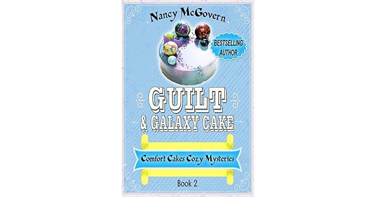 Guilt & Galaxy Cake by Nancy McGovern
