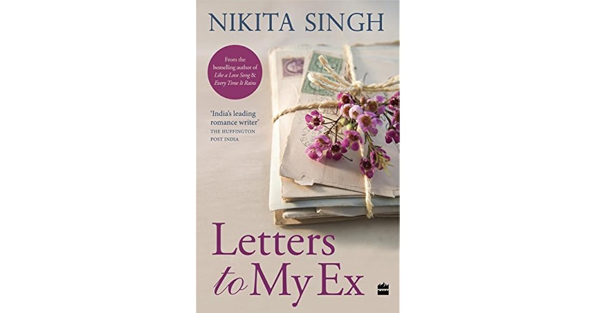 Letters to My Ex by Nikita Singh