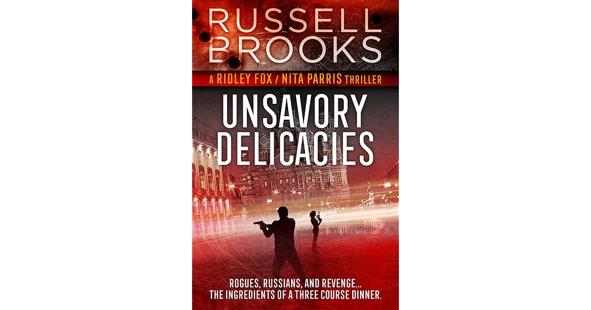 Unsavory Delicacies by Russell Brooks