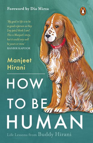 How To Be Human by Manjeet Hirani