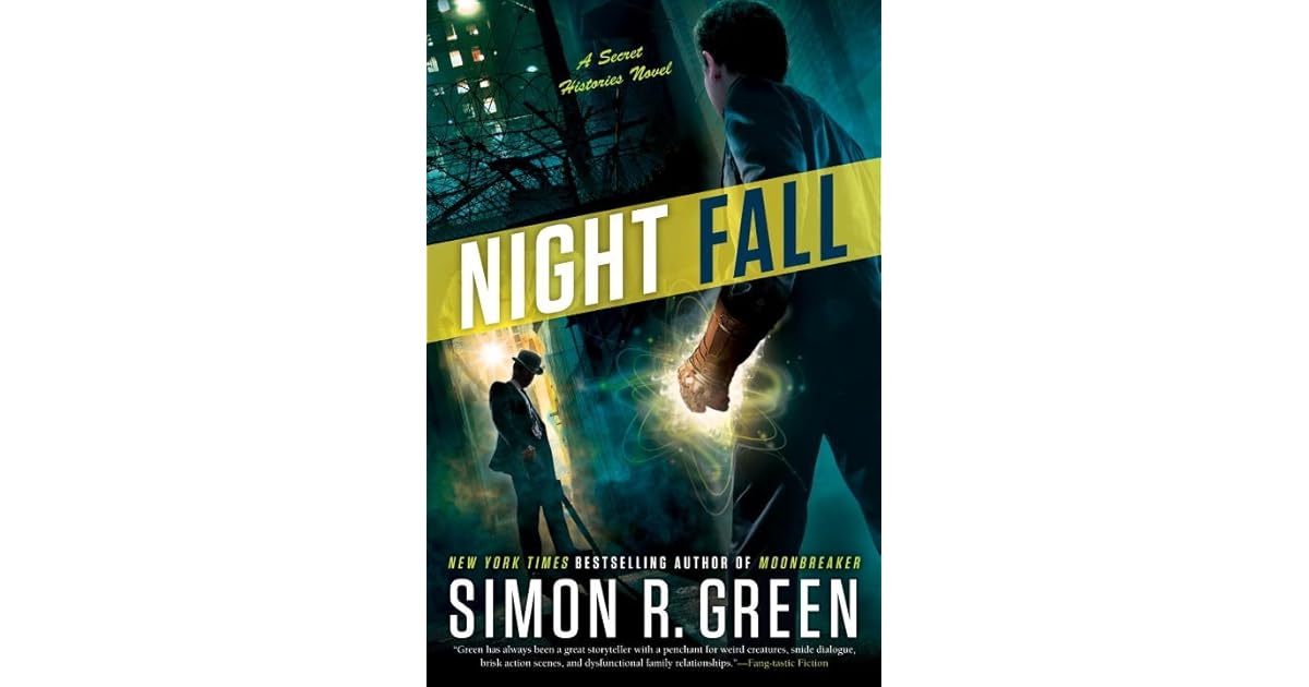 Night Fall (Secret Histories, #12) by Simon R. Green