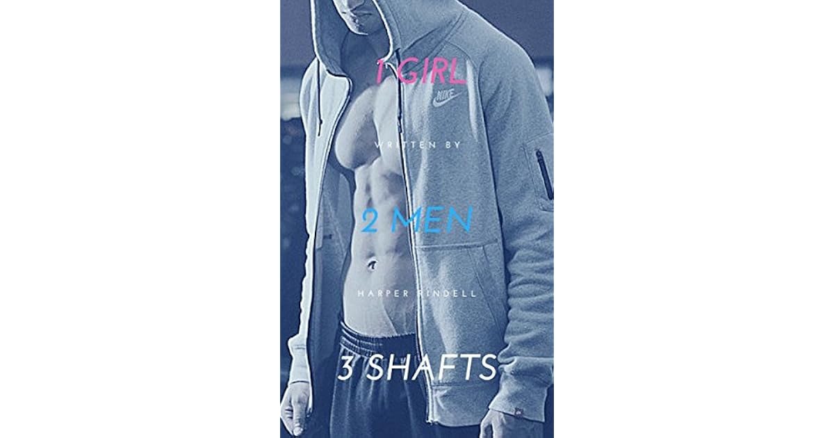 One Girl, Two Men, Three Shafts: A Futa Tale by Harper Rindell