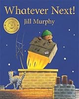 Whatever Next! by Jill Murphy