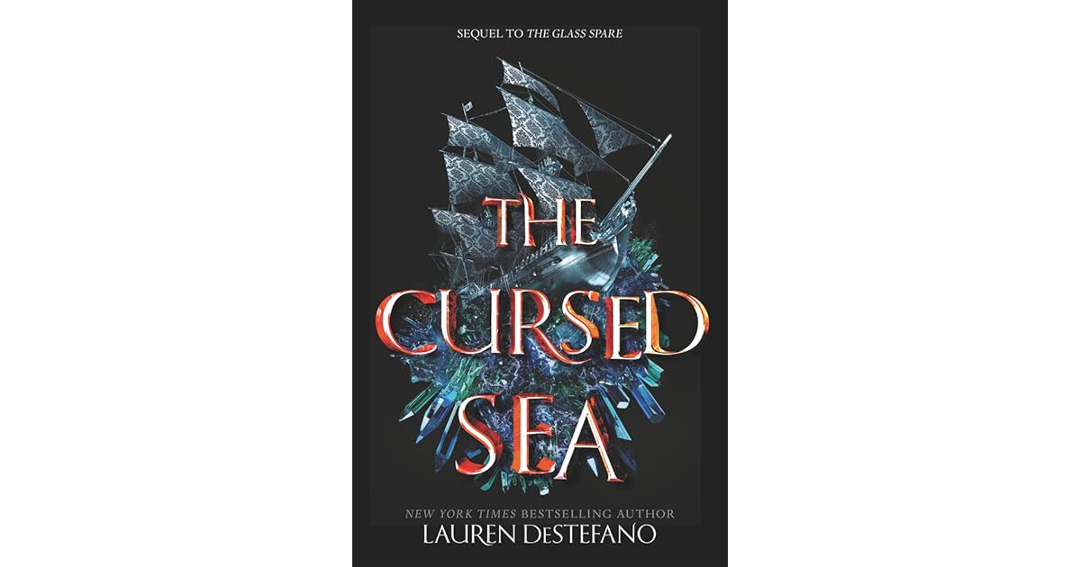 The Cursed Sea (The Glass Spare, #2) by Lauren DeStefano