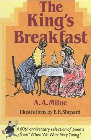 The King's Breakfast by A.A. Milne