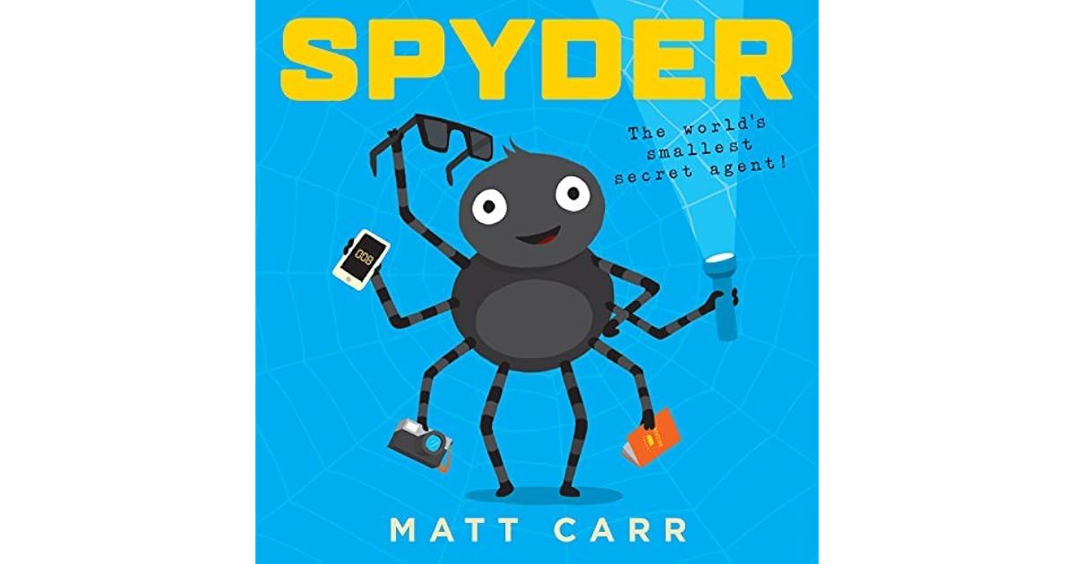 Spyder by Matt Carr