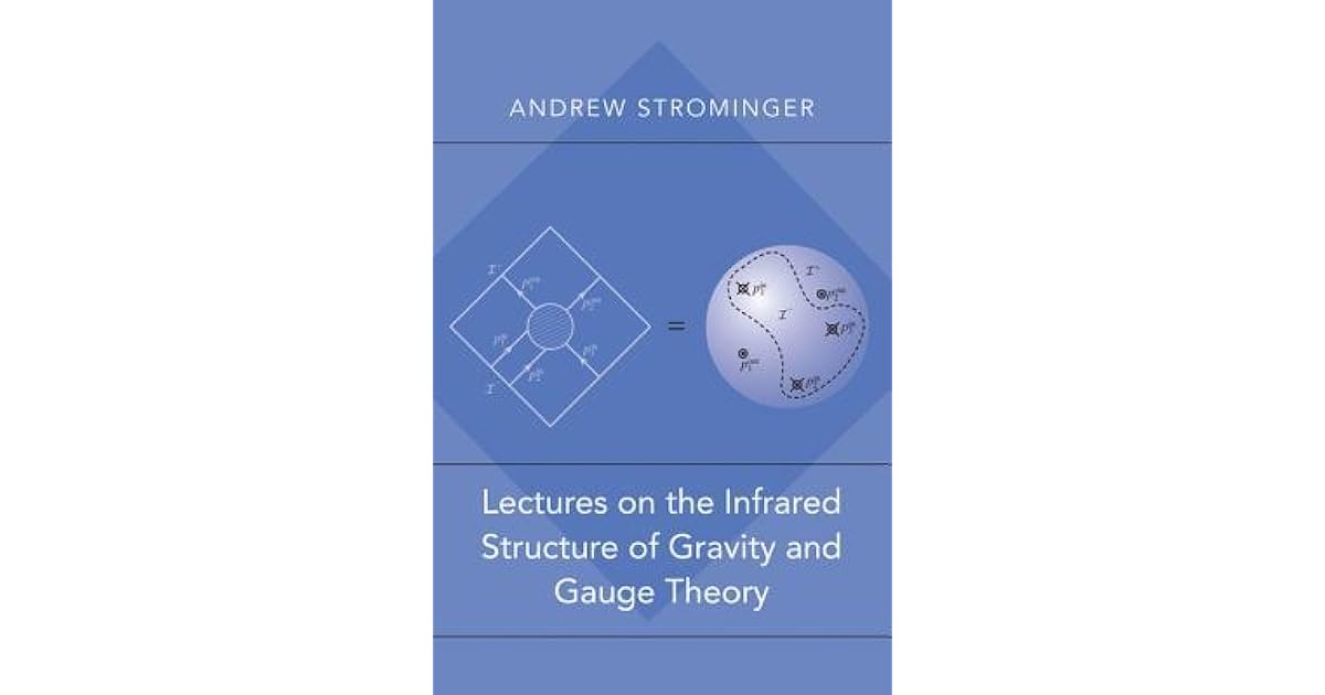 Lectures on the Infrared Structure of Gravity and Gauge Theory by ...