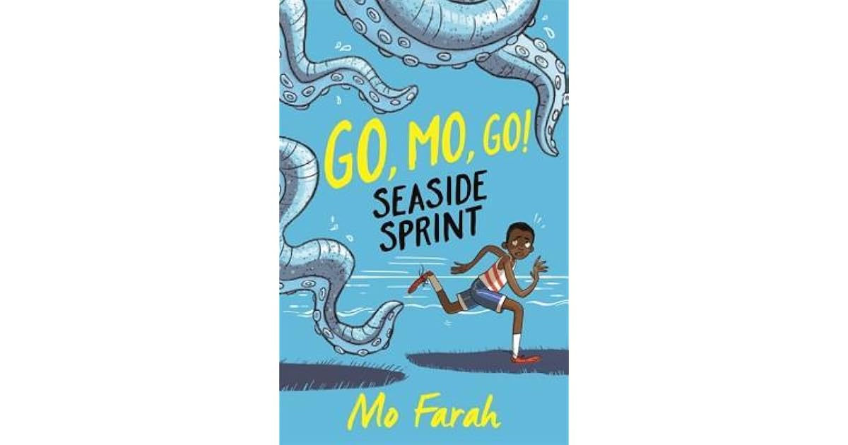 Go, Mo, Go!: Seaside Sprint (Go, Mo, Go! #3) by Mo Farah