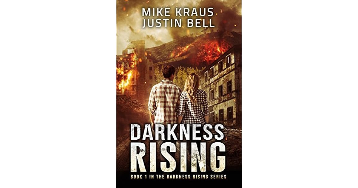 Darkness Rising (Darkness Rising #1) by Justin Bell