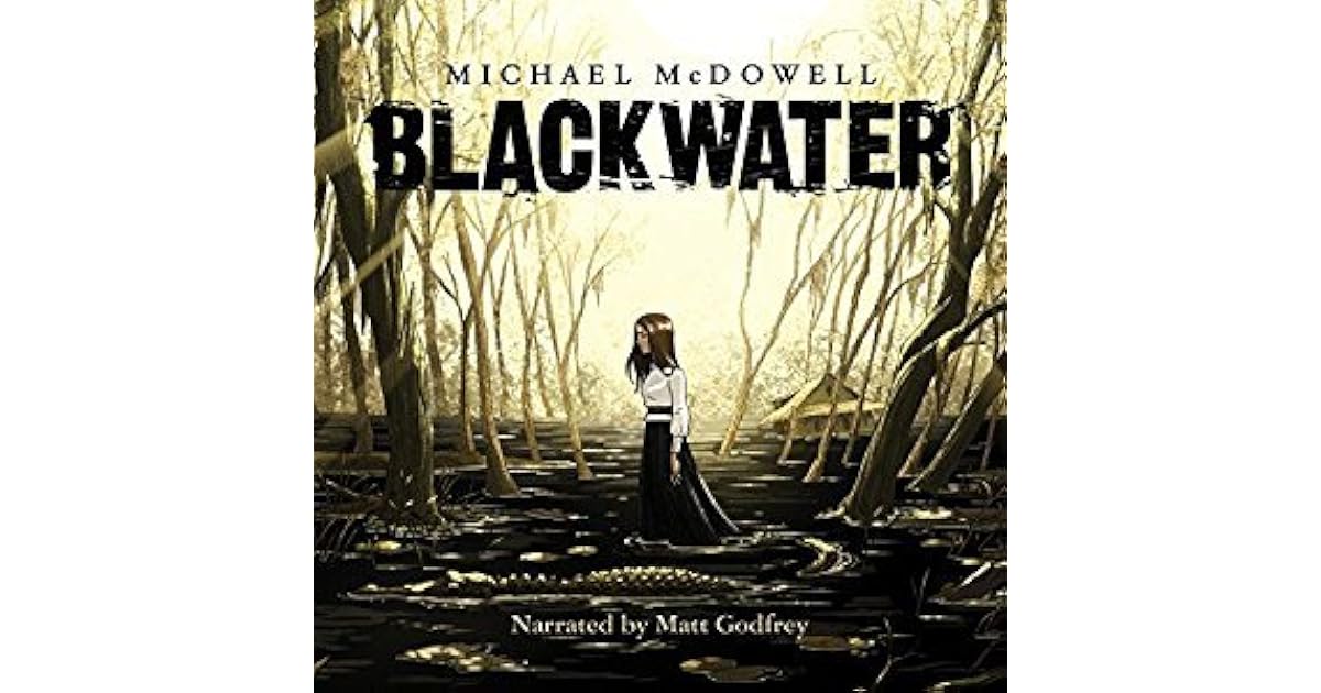 Blackwater: The Complete Saga by Michael McDowell