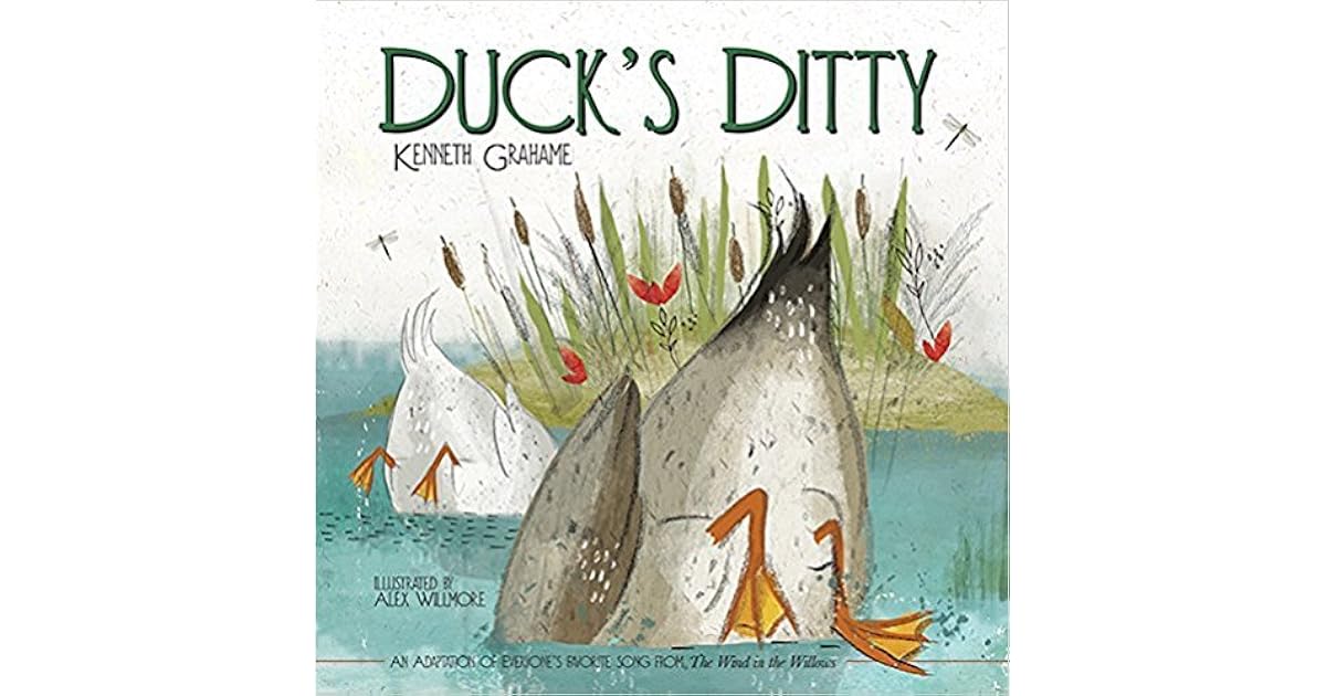 Duck's Ditty by Kenneth Grahame