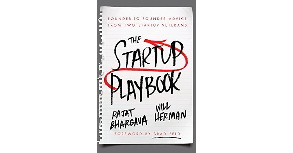 The Startup Playbook: Founder-to-Founder Advice From Two Startup ...