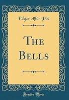 The Bells by Edgar Allan Poe