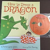 How to Dress a Dragon by Thelma Lynne Godin