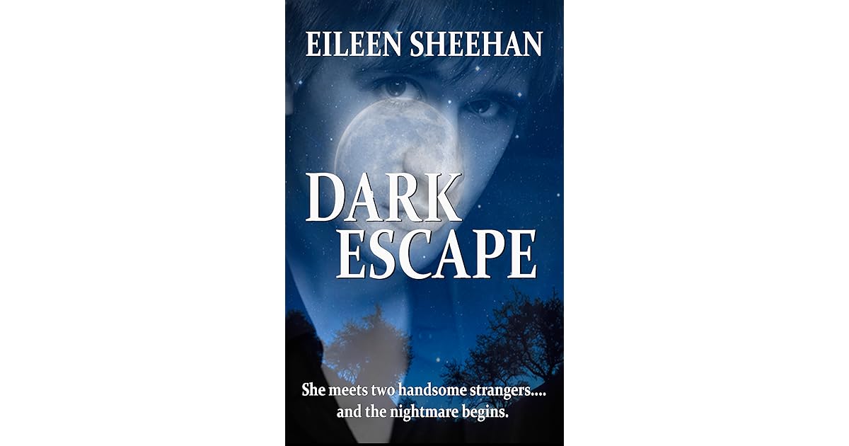 Dark Escape (Dark Escape #1) by Eileen Sheehan