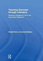 Teaching Grammar through Literature: Bringing Language to Life in the ...