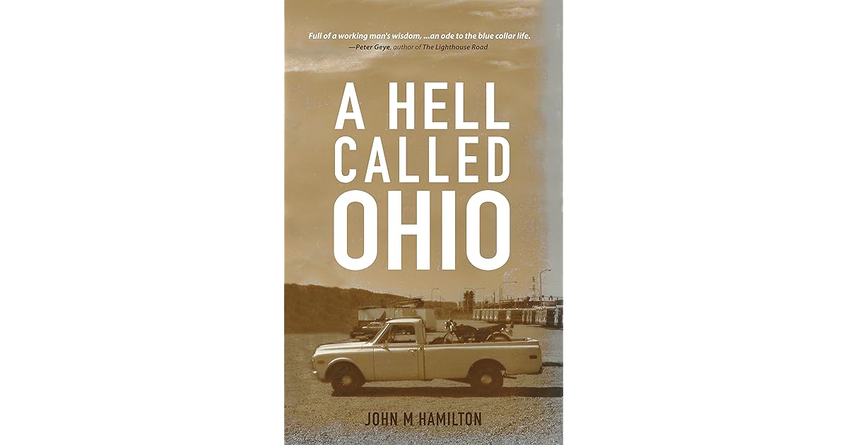 A Hell Called Ohio by John M. Hamilton