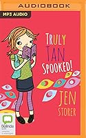 Truly Tan: Spooked! (Truly Tan, #3) by Jen Storer
