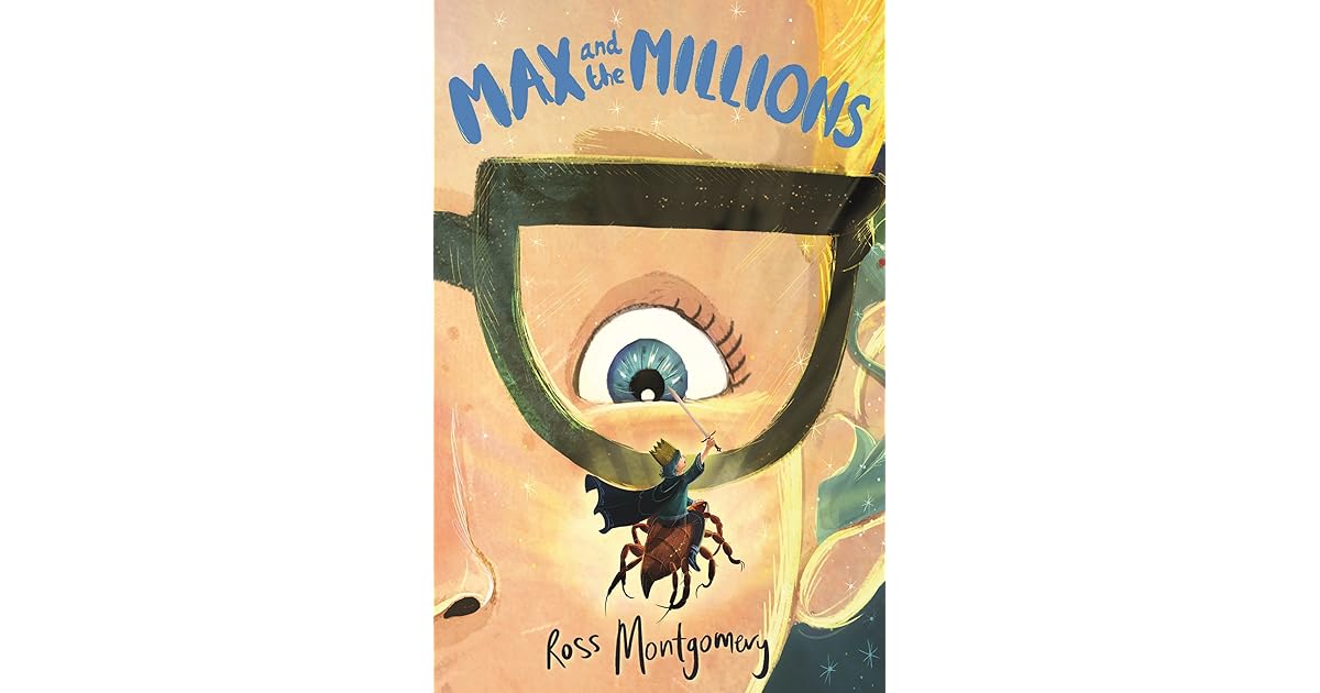 Max and the Millions by Ross Montgomery
